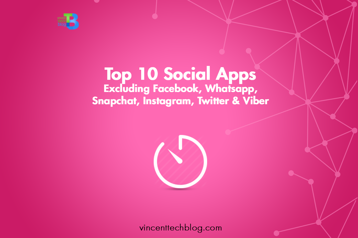 Top 10 Social Apps Excluding Facebook, Whatsapp, Snapchat, Instagram