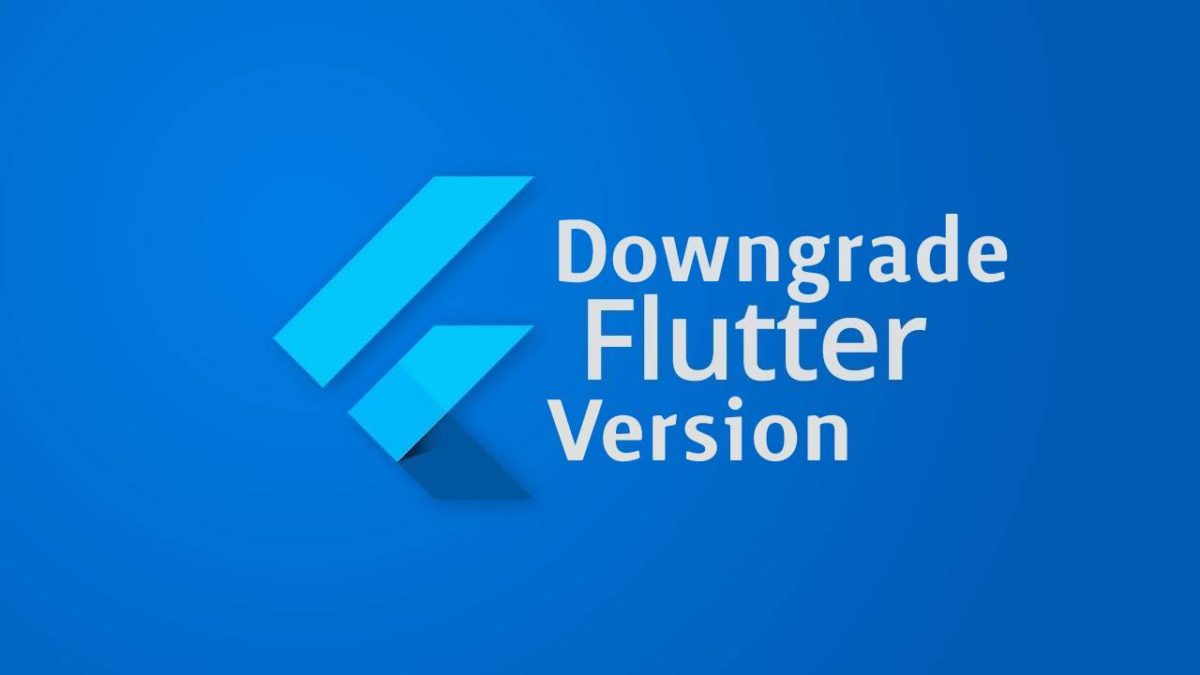 How to Downgrade Flutter Version - FIXED - Vincent Tech Blog